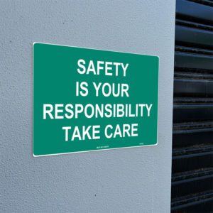 Responsibility Reminder Sign - Next Day Safety