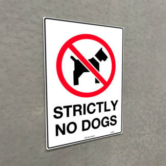 Strictly No Dogs Prohibition Sign - Next Day Safety