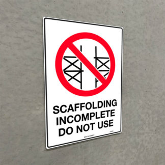 Scaffolding Incomplete Do Not Use Prohibition Sign - Next Day Safety