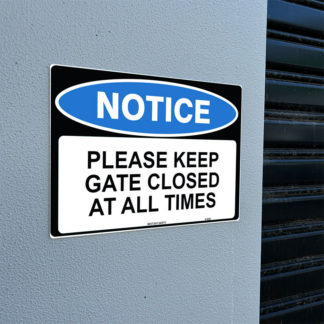 Please Keep Gate Closed At All Times Notice Sign - Next Day Safety