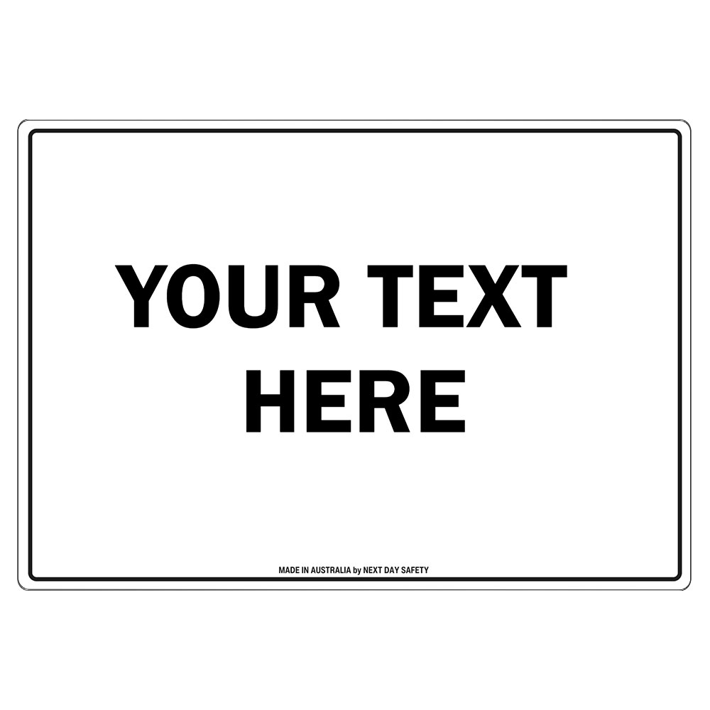 Customisable General Sign Landscape - Next Day Safety