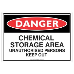 Danger Chemical Storage Area Unauthorised Persons Keep Out Sign - Next ...