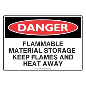Danger Flammable Material Storage Keep Flames And Heat Away Sign - Next ...