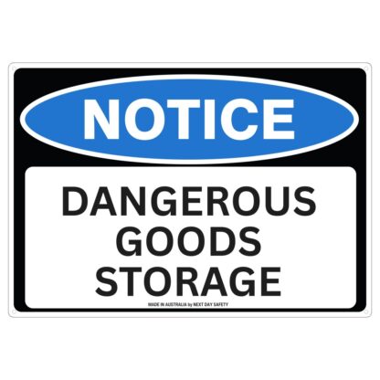 Notice Dangerous Goods Storage Sign - Next Day Safety