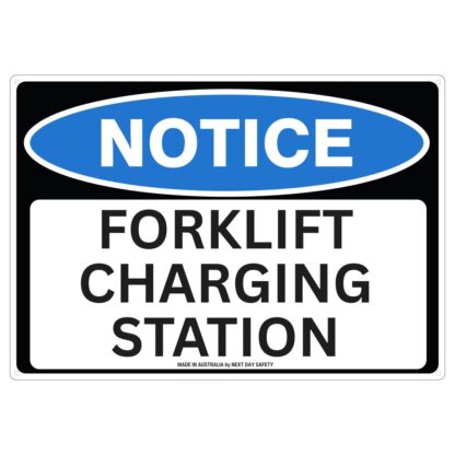 Notice Forklift Charging Station Sign - Next Day Safety