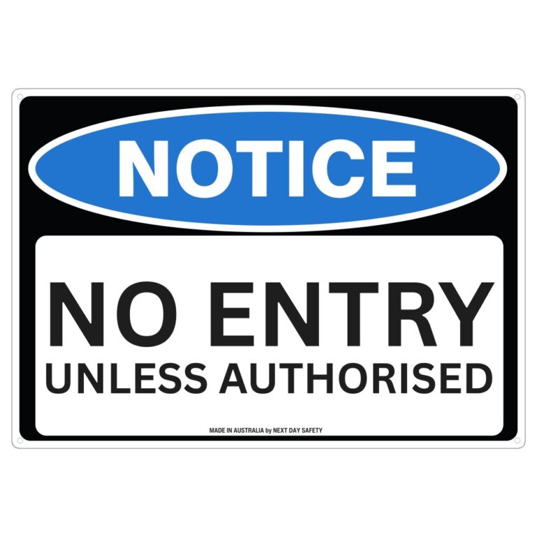 Notice No Entry Unless Authorised Safety Sign - Next Day Safety