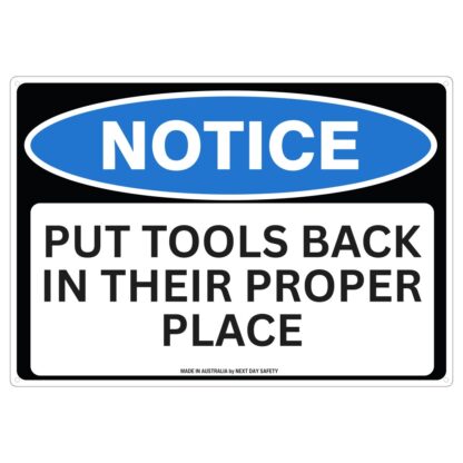 Notice Put Tools Back In Their Proper Place Sign - Next Day Safety