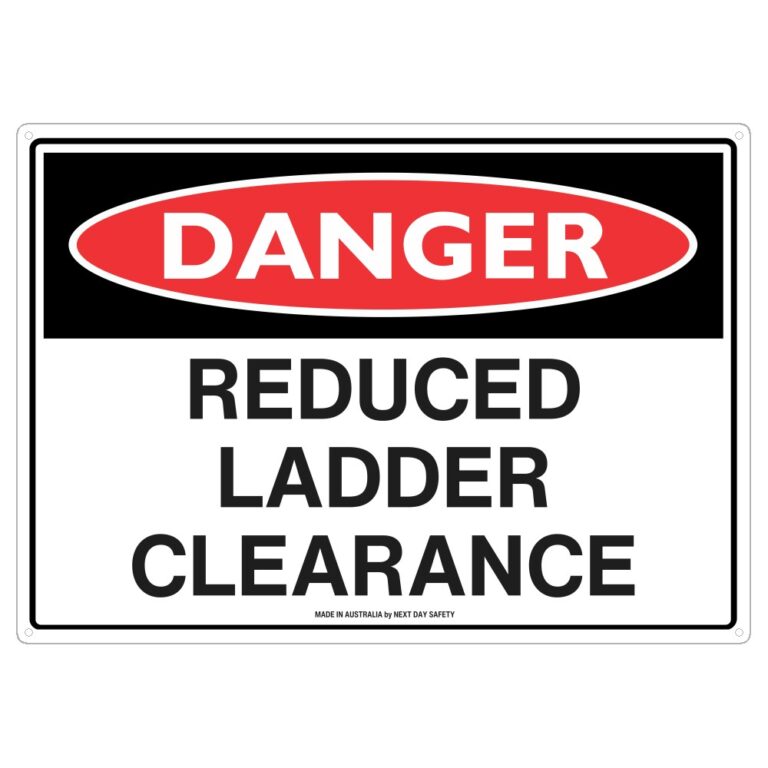 Danger Reduced Ladder Clearance Safety Sign - Next Day Safety