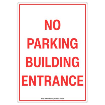 No Parking Building Entrance Sign - Next Day Safety