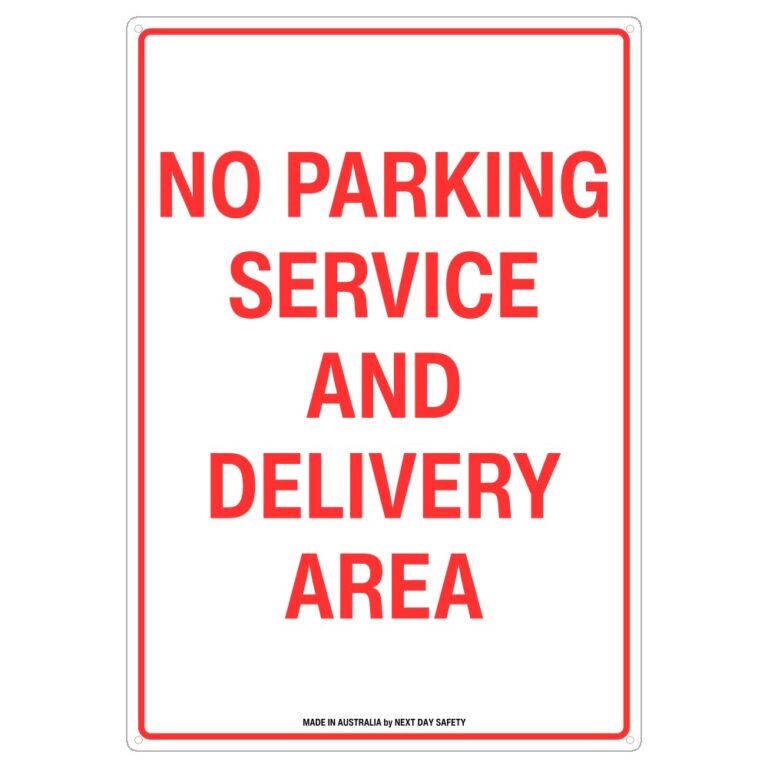 No Parking Service And Delivery Area Sign - Next Day Safety
