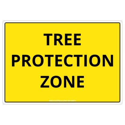 Tree Protection Zone Safety Sign - Next Day Safety